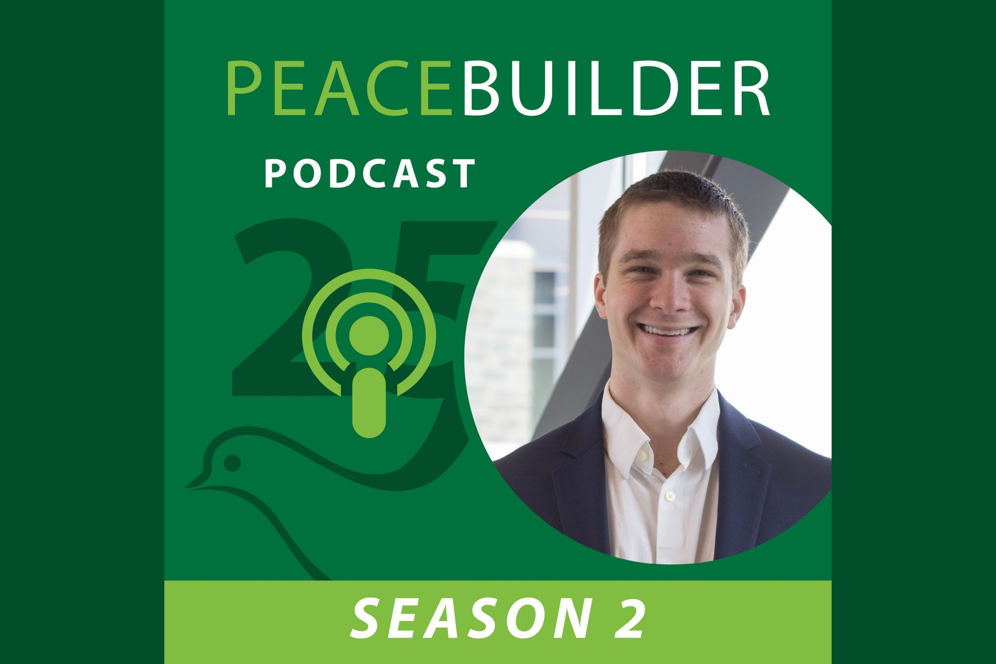'Peacebuilder' podcast: Ben Bergey and the peacebuilding powers of ...